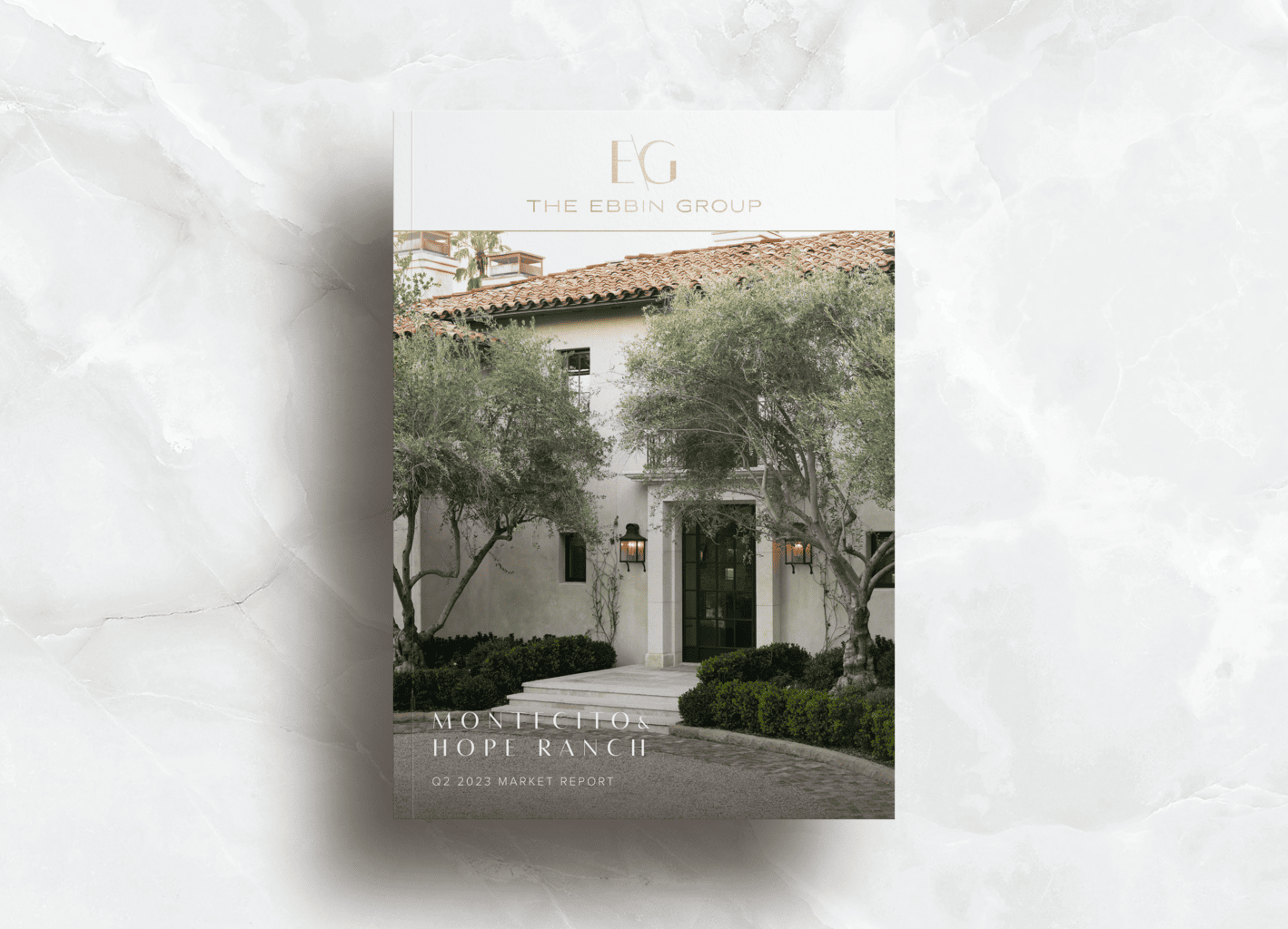 Q2 2023 | Montecito & Hope Ranch Market Report - The Ebbin Group